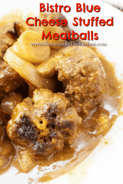 Bistro Blue Cheese Stuffed Meatballs {Simple Meatball Recipe}