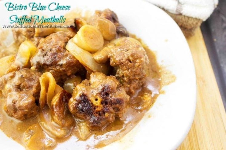Bistro Blue Cheese Stuffed Meatballs {Simple Meatball Recipe}