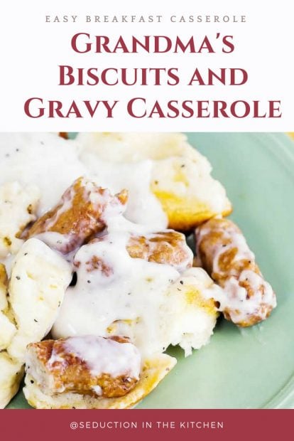 Grandma's Biscuits And Gravy Casserole {Breakfast Casserole}