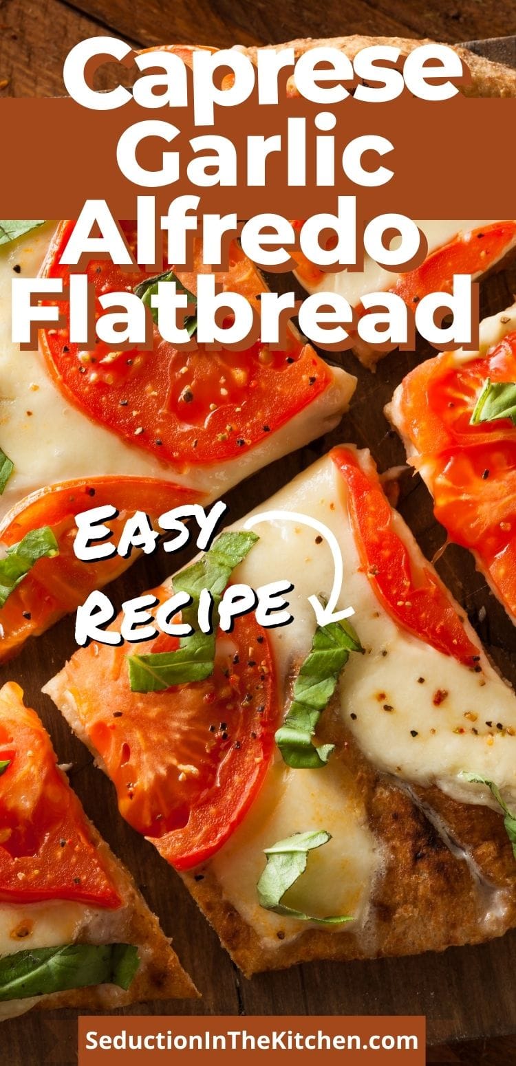 Caprese Garlic Alfredo Flatbread {Easy Alfredo Pizza}