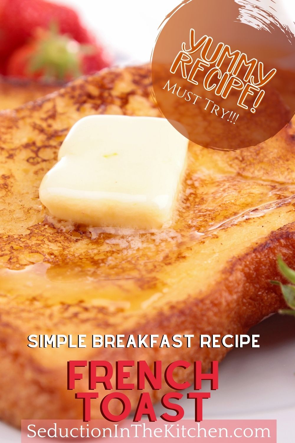 Old Fashion French Toast {Simple French Toast Recipe}