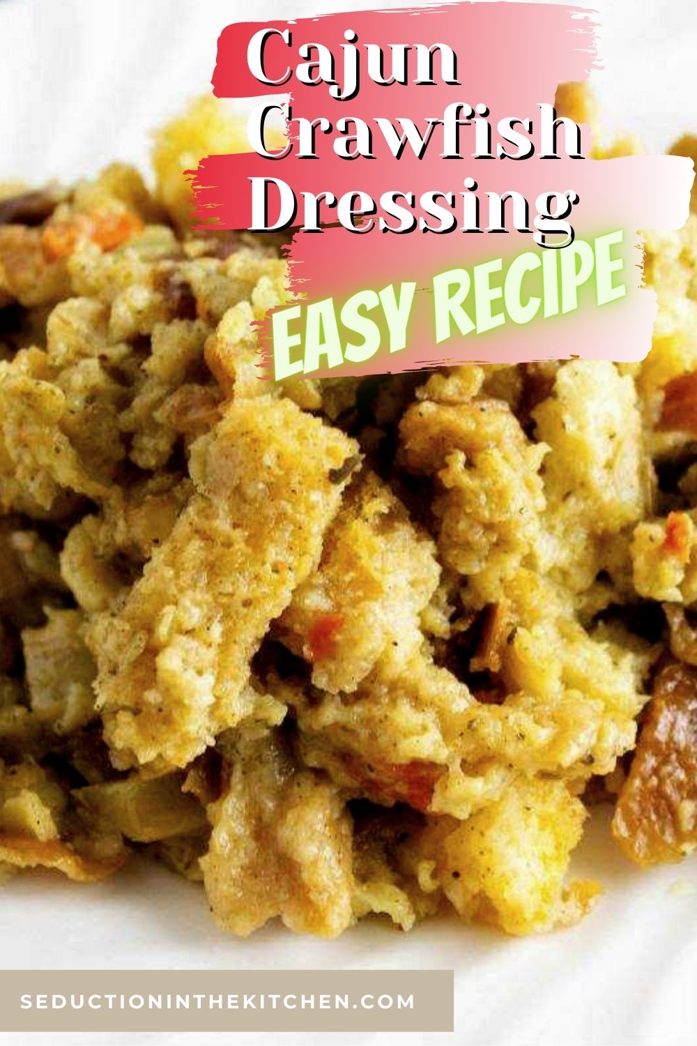 Cajun Crawfish Dressing {A Southern Holiday Side Dish}