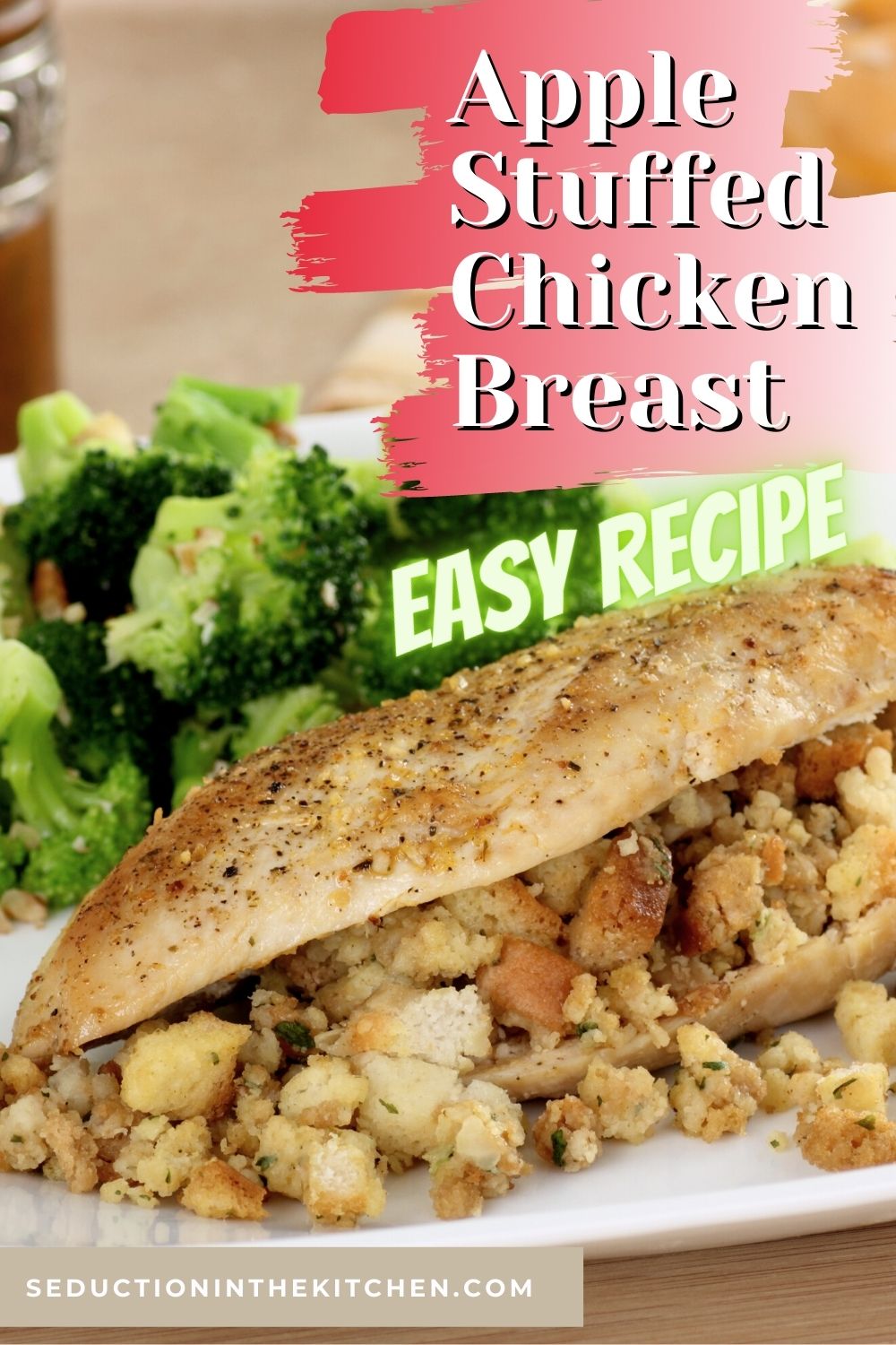 Apple Stuffed Chicken Breast {Baked Chicken Breast Recipe}