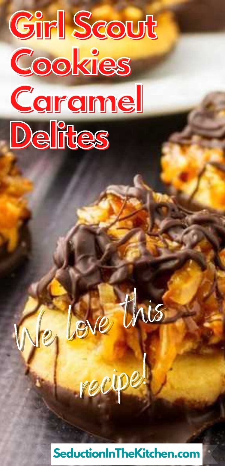 Caramel Delites Girl Scout Cookies Recipe at Wayne Enochs blog